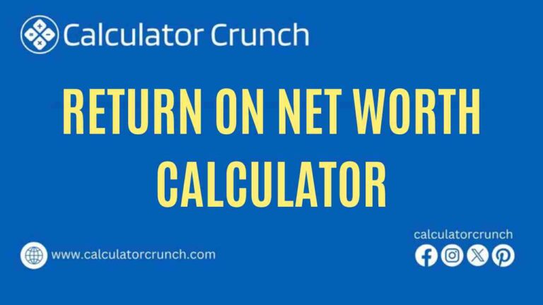 Return On Net Worth Calculator | Calculator Crunch